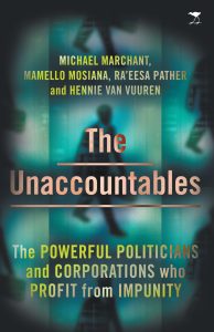 The Unaccountable: Exploring how powerful politicians & corporations ...