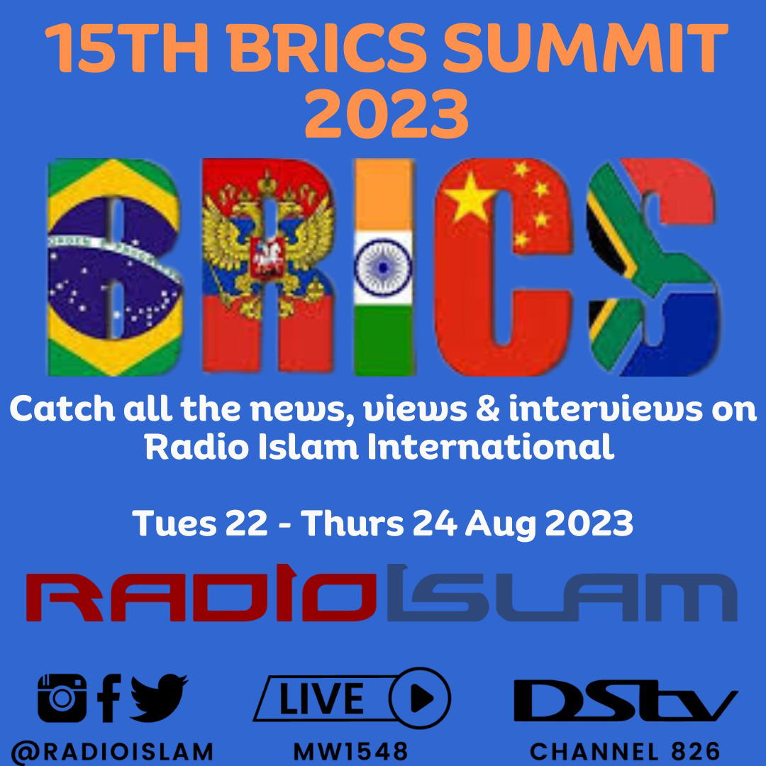 BRICS Summit in SA: insights and expectations - Radio Islam